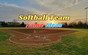 1000+ Catchy Softball Team Names Ideas for Boys & Girls 2024