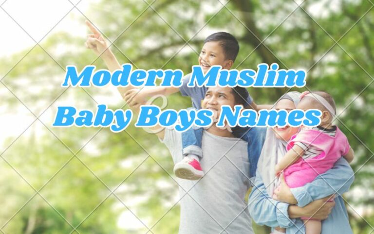 1000+ Modern Muslim Baby Boys Names A to Z